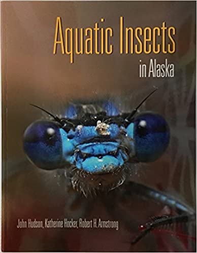 Aquatic Insects in Alaska | Museum Of The Aleutians Gift Shop